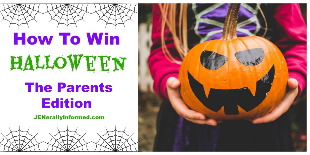 How To Win On Halloween: The Parents Edition - Jenerally Informed